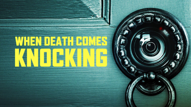 WHEN DEATH COMES KNOCKING – BriteSpark Films